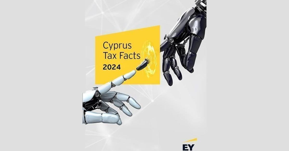 EY Cyprus Releases the Cyprus Tax Facts Guide 2024